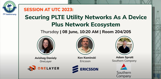 UTC 2023 Video: Securing Private LTE Utility Networks as a Device Plus ... UTC 2023 Video: Securing Private LTE Utility Networks as a Device Plus ...